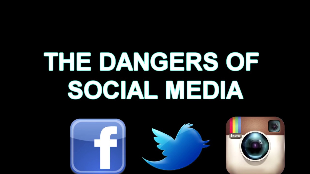THE DANGERS OF SOCIAL MEDIA YouTube the-dangers-of-social-media-youtube