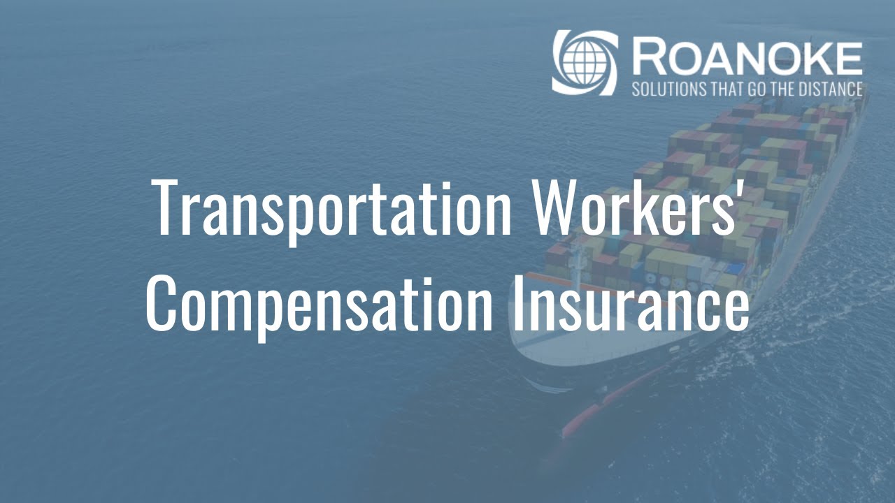 Transportation Workers' Compensation Insurance - YouTube
