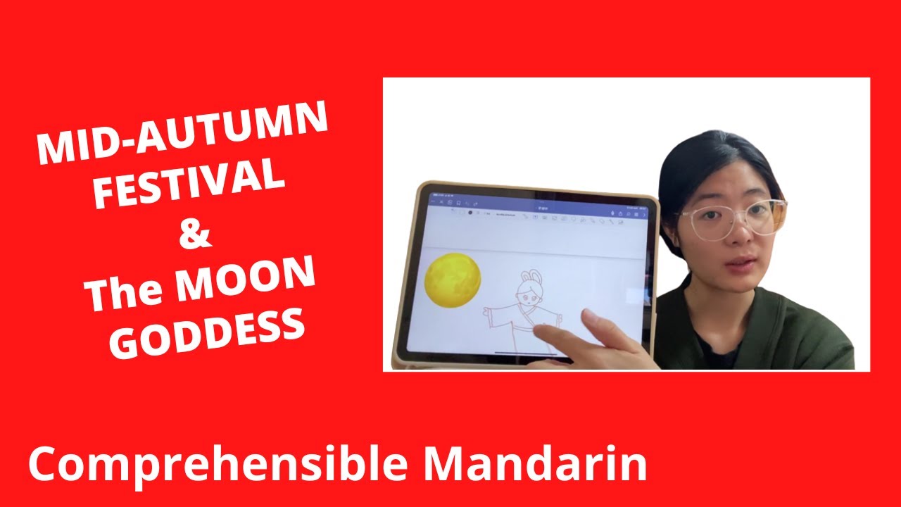 Mid-Autumn Festival & The Moon Goddess - Chinese Comprehensible Input ...