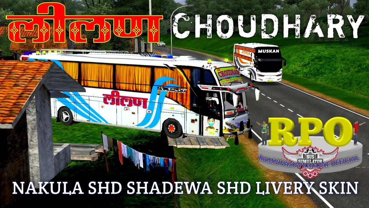 लीलण चौधरी ट्रावेल्स बस लिवेरी nakula shd shadewa shd by RPO bussid ...