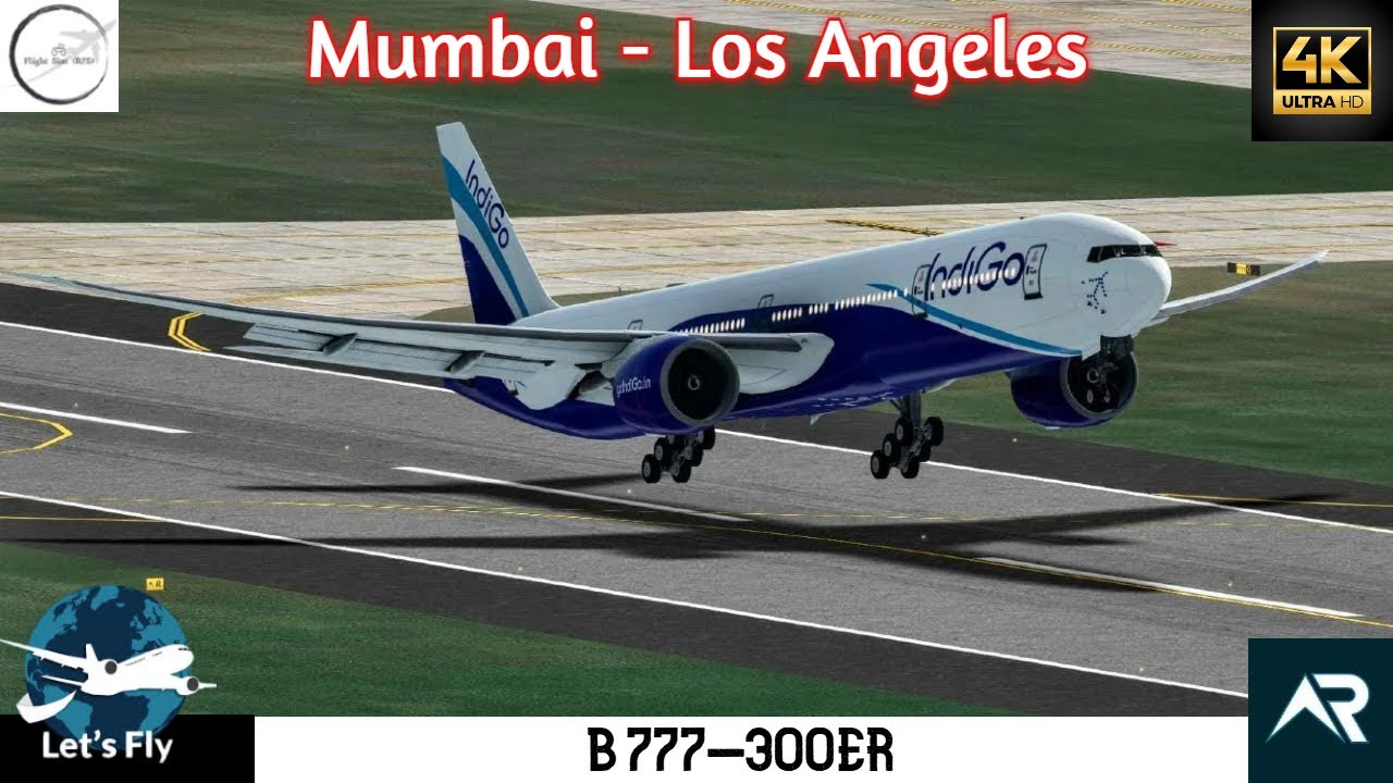 Indigo B777-300ER | Mumbai (BOM) to Los Angeles (LAX) | Full Flight ...