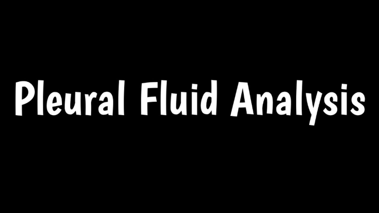 Pleural Fluid Analysis | Pleural Fluid Aspiration | - YouTube