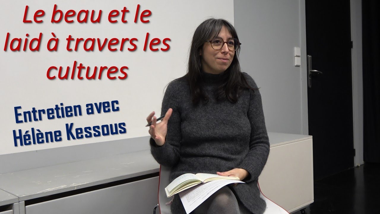 Rencontre avec Hélène Kessous sur le thème "Le beau et le laid à ...