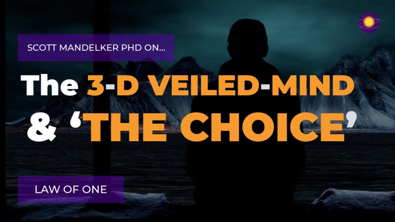 Scott Mandelker PhD On The Third-Density Choice of Polarity Under a ...