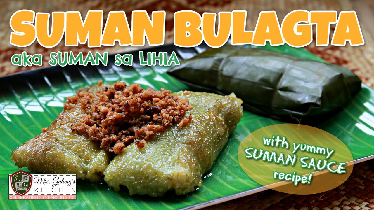 SUMAN BULAGTA or SUMAN sa LIHIA (Mrs.Galang's Kitchen S6 Ep6) - YouTube
