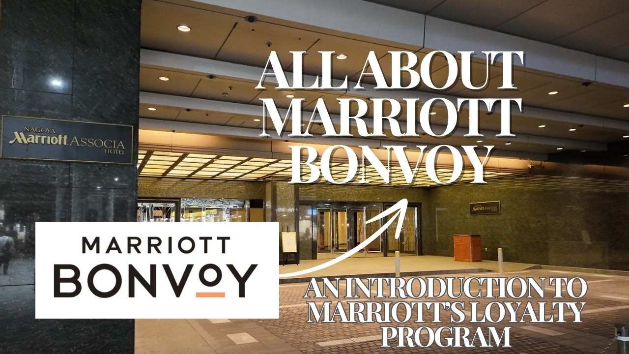 An overview of the Marriott Bonvoy program - an introduction to loyalty ...