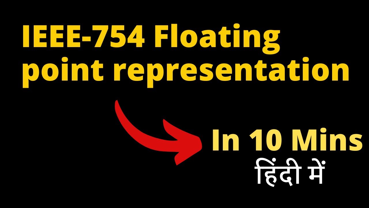 IEEE-754 in Floating point representation in Number System - YouTube