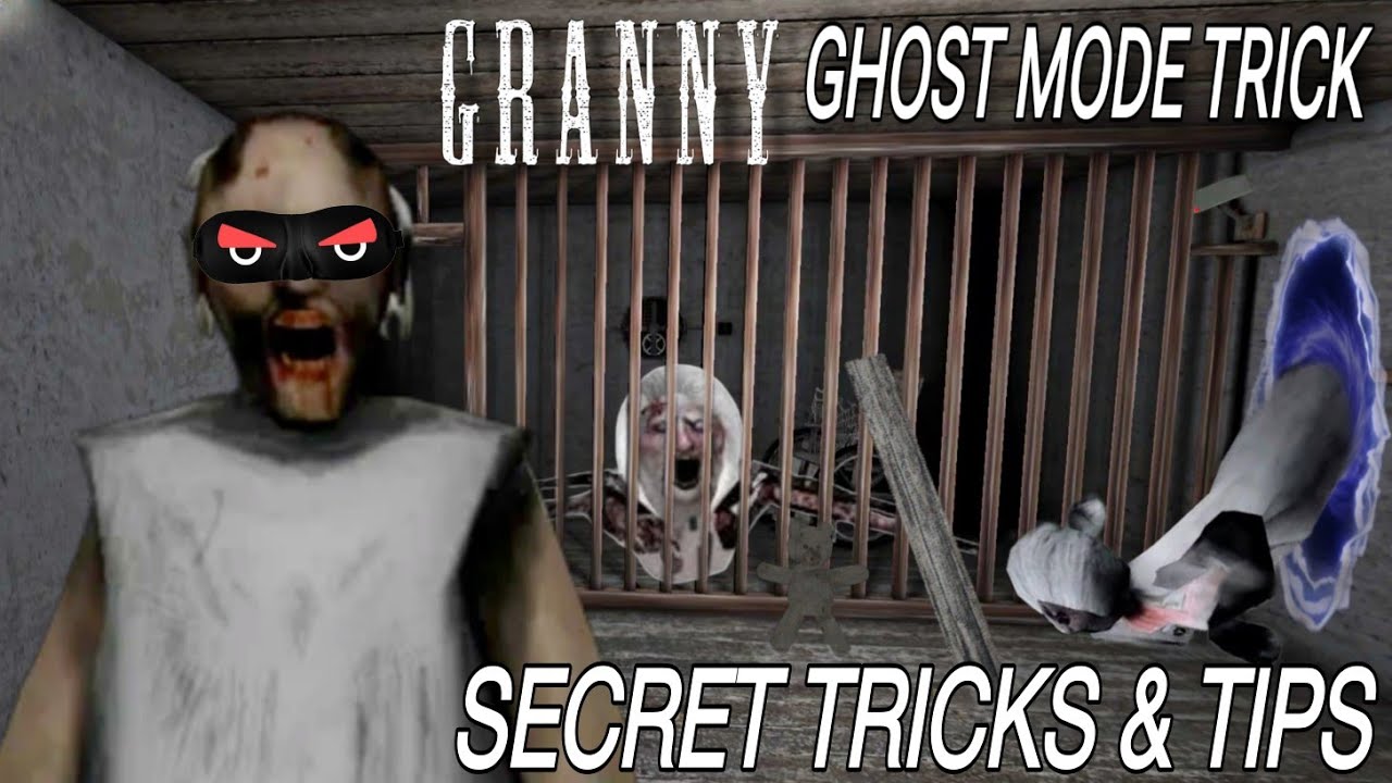 Granny | How to play Ghost mode in granny Tips & Tricks - YouTube
