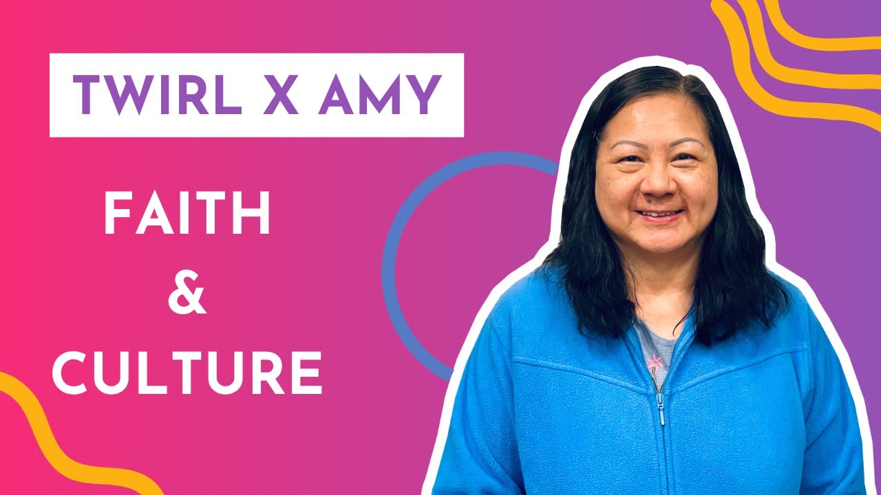 FAITH & CULTURE | TWIRL X Amy - YouTube