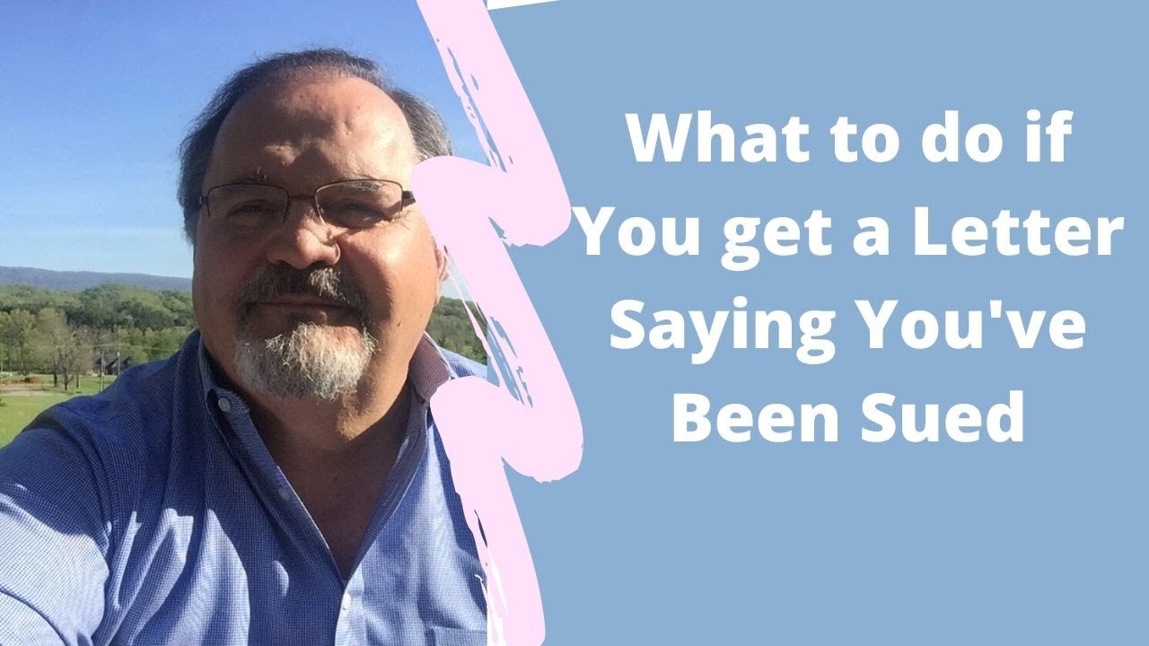 What if You get a Letter Saying you've been Sued? - YouTube