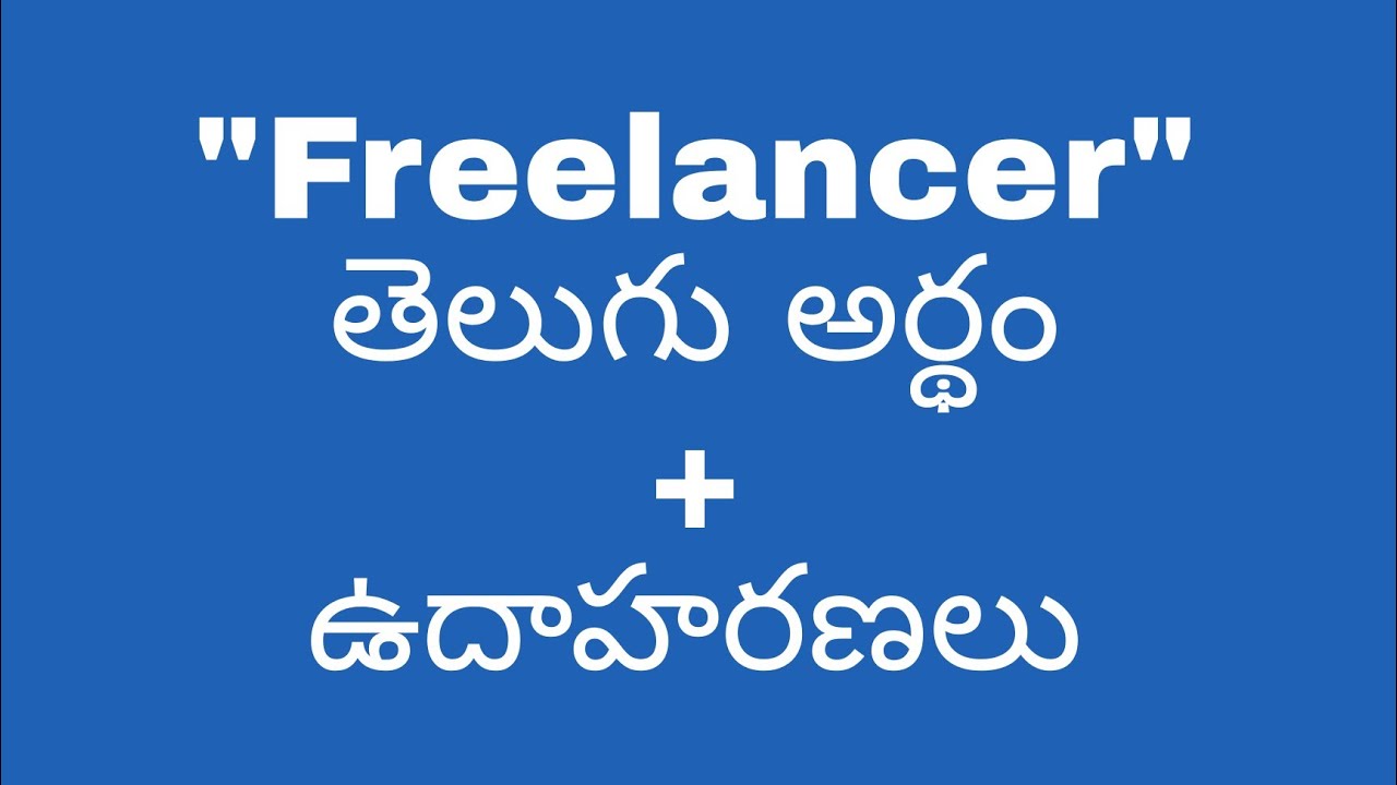 Freelancer Meaning In Telugu With Examples Freelancer freelancer-meaning-in-telugu-with-examples-freelancer