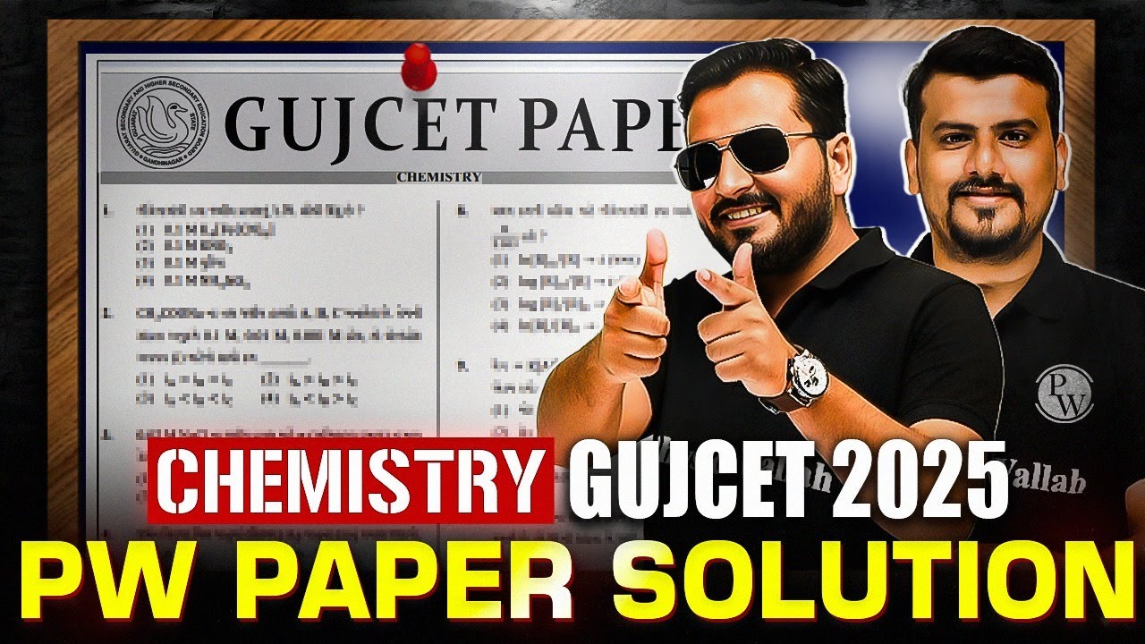 Chemistry: PW GUJCET Paper Solution | Most IMP For GUJCET 2025 | GUJCET ...