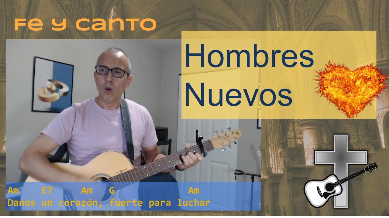 Hombres Nuevos (danos un corazón grande para amar) - YouTube