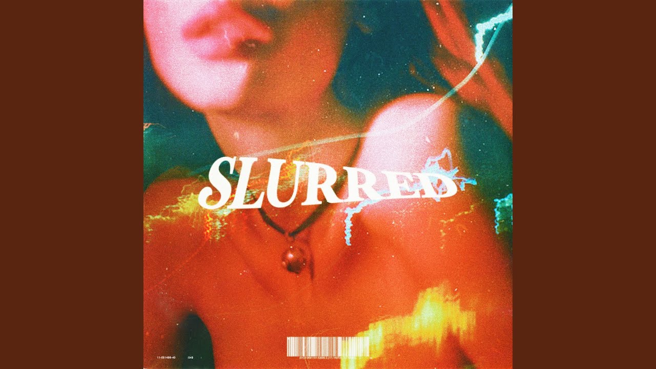 Slurred - YouTube