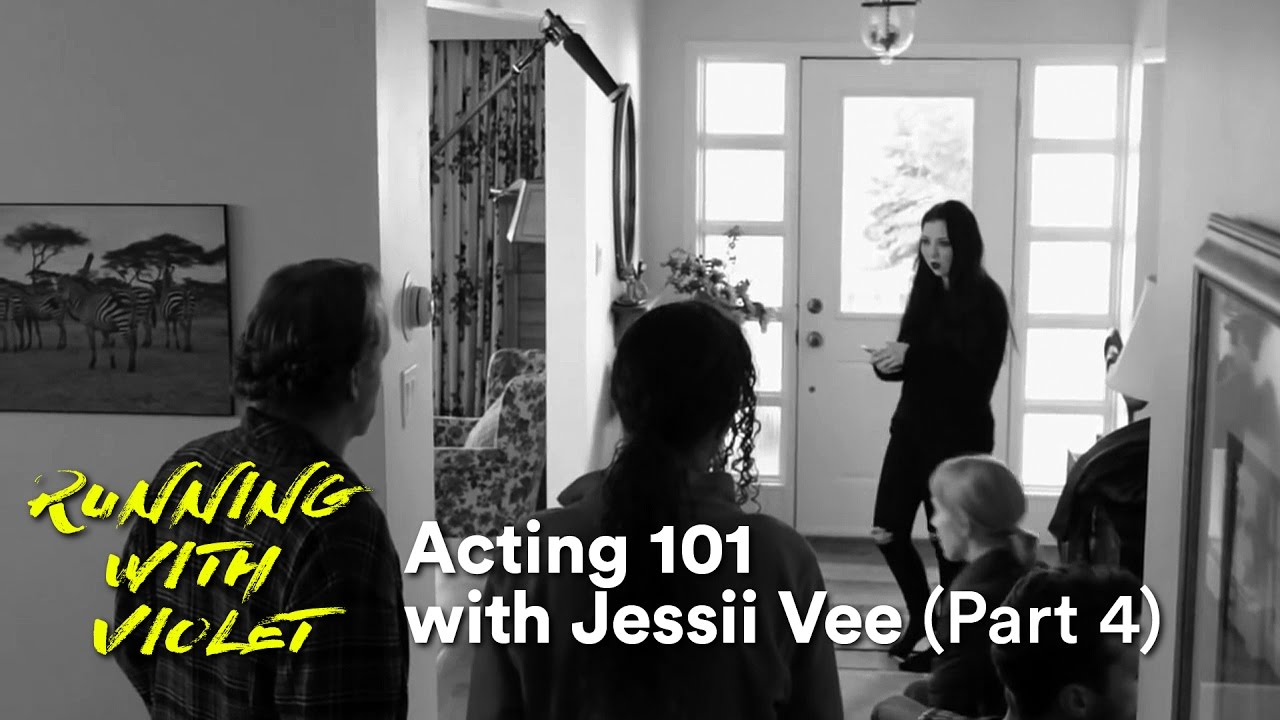 Acting 101 with JESSII VEE (Part 4) - YouTube