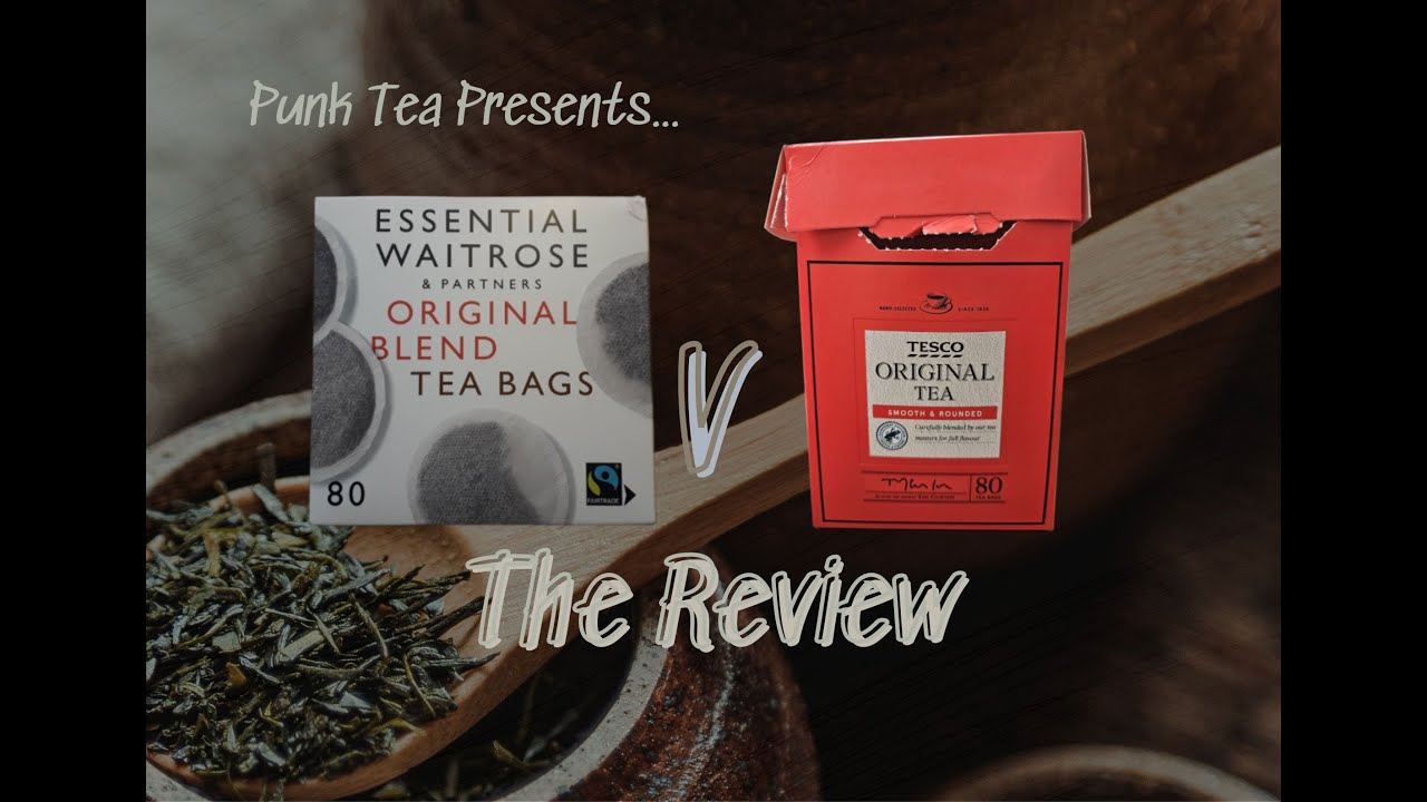 The Review S02 E09 Essential Waitrose Tea V Tesco Original Tea - YouTube