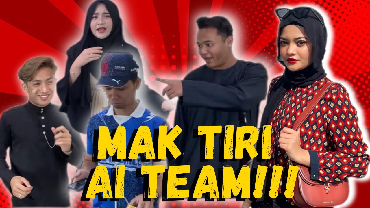 24 JAM JADI MAK TIRI AI TEAM !!!! LAMING & SAFWAN BEREBUT NAK JADI ...