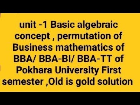 Unit -1 Basic algebraic concept of Business mathematics of BBA/ BBA-BI ...