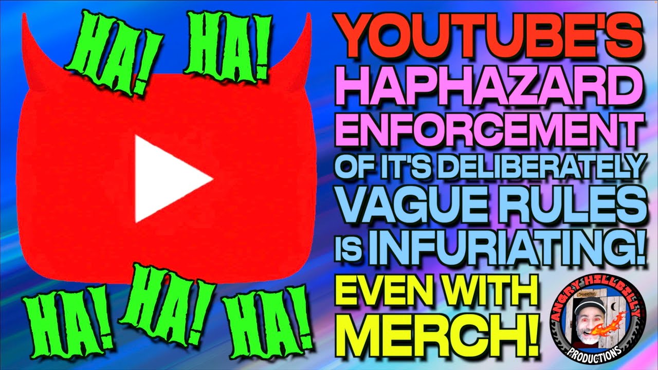 YouTube's Haphazard Enforcement of Vague Rules is Infuriating! (Even ...
