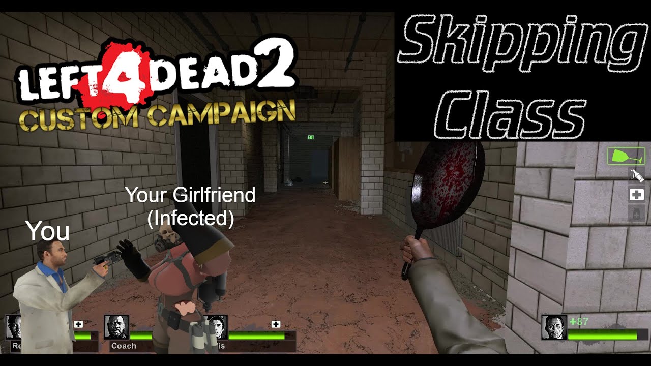 Left 4 Dead 2 - Custom Campaign - Skipping Class | 1080p 60fps - YouTube