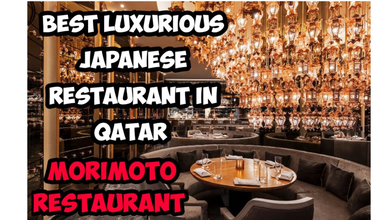 Morimoto restaurant.the best luxurious Japanese restaurant in Qatar ...