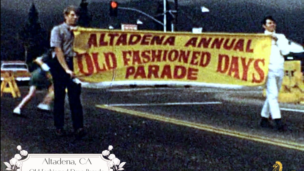 Altadena Old Fashioned Days Parade 1960s - YouTube
