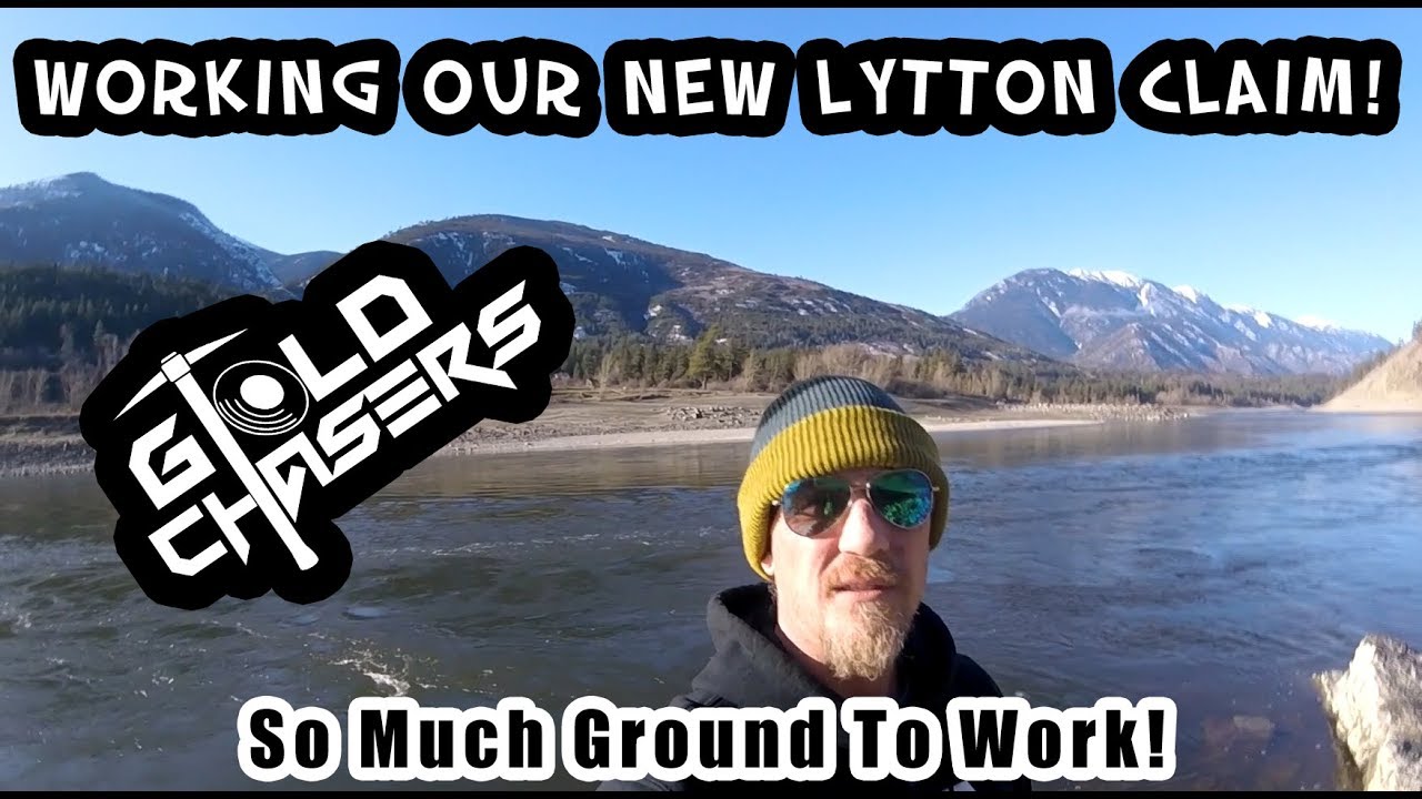 GOLD CHASERS! - Working Our New Lytton Claim! - YouTube