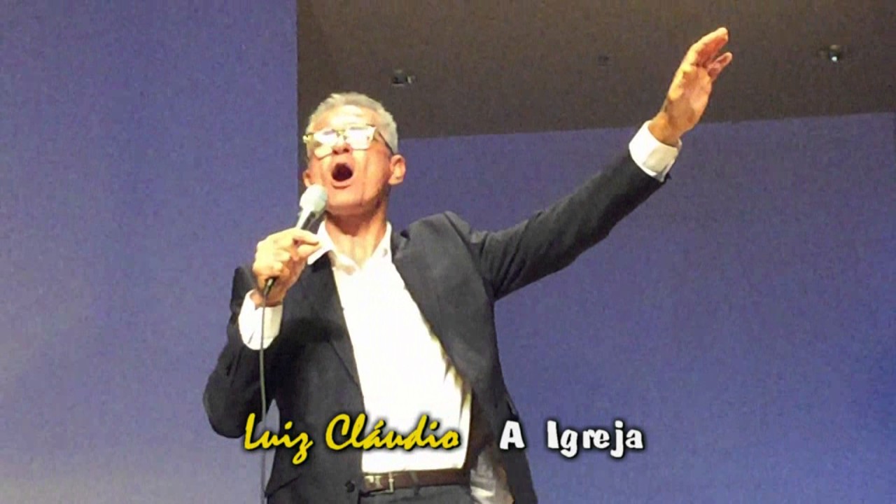 Luiz Cláudio - A Igreja - YouTube