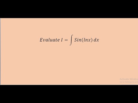 Evaluate I=∫Sin(lnx) dx - YouTube