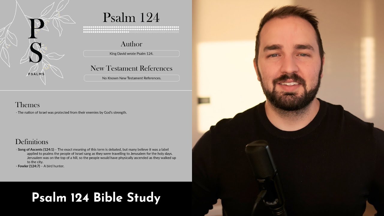 Psalm 124 Summary: 5 Minute Bible Study - YouTube