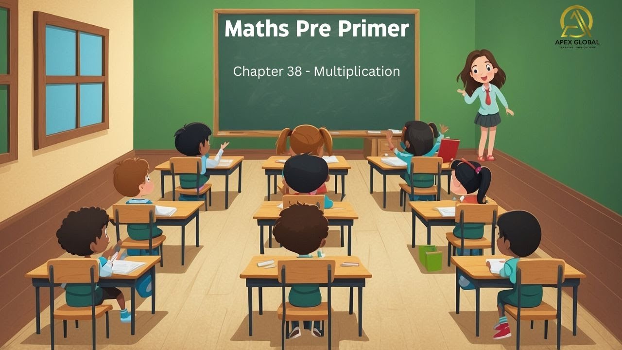 Chapter 38 | Multiplication | Apex Global Learning - YouTube