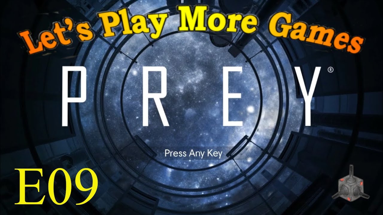 Prey 2017 E09 - Voltaic Phantom - YouTube