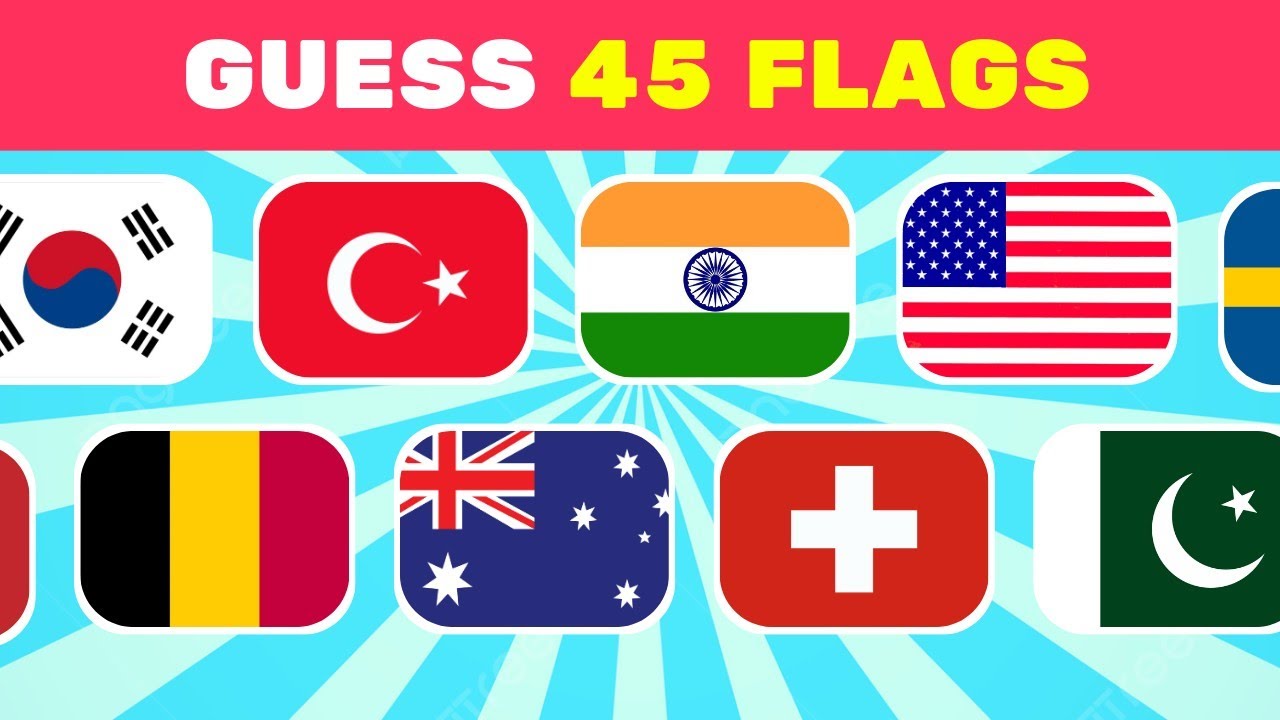 45 Flag Challenge: Can You Guess the Country? 🌍 | Ultimate World Flag Quiz - YouTube
