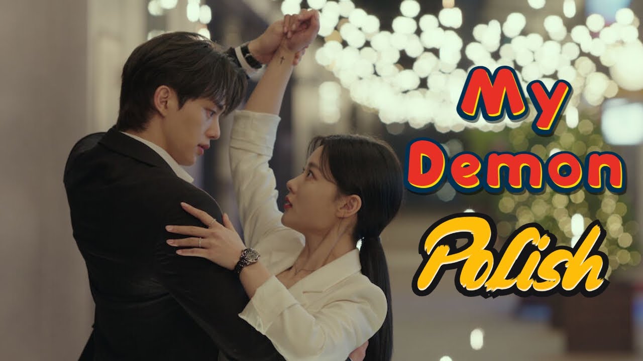 「My Demon」【Polish fandub】 LINK W OPISIE - YouTube