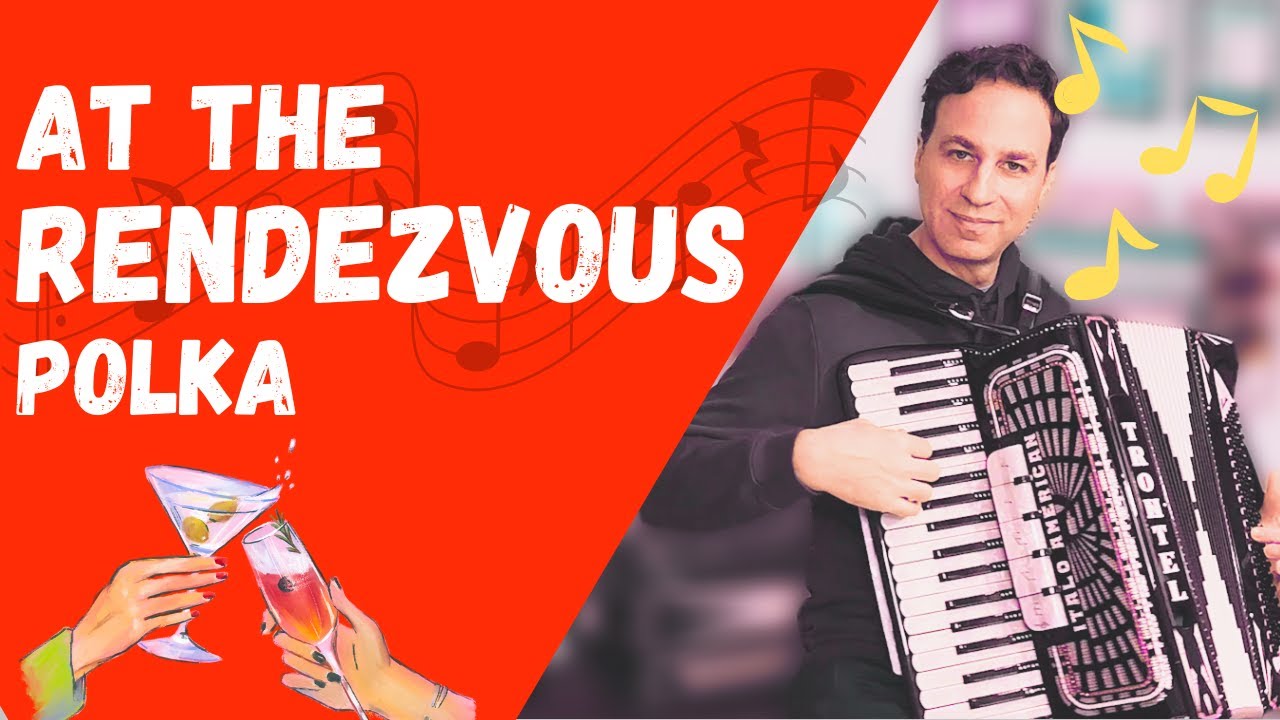 AT THE RENDEZVOUS POLKA | Cleveland Slovenian-style Polka - YouTube