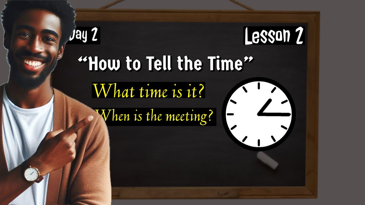 Day 2: Lesson Two | How to Tell the Time in English in Only 10 Minutes ...