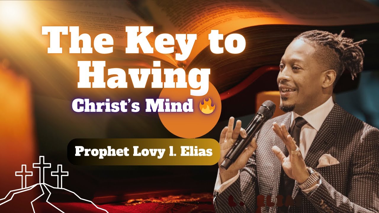 How to have the mind of Christ 🔥 || prophet Lovy - YouTube