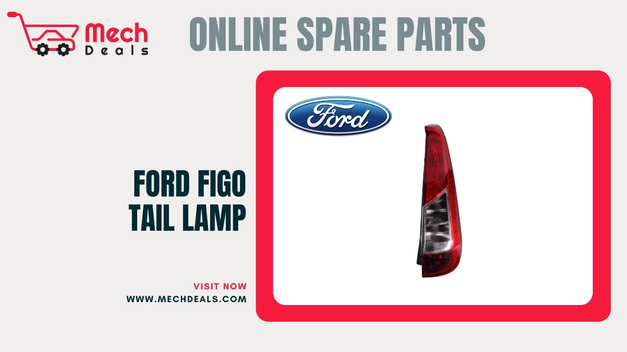 Ford Figo Tail Lamp | CS6Z13404E | #MechDeals #FordFigo - YouTube