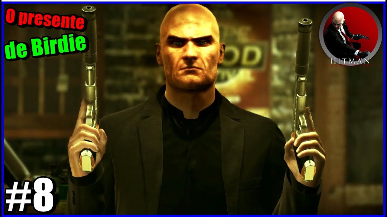 O Presente de Birdie #8-Hitman Absolution!! - YouTube