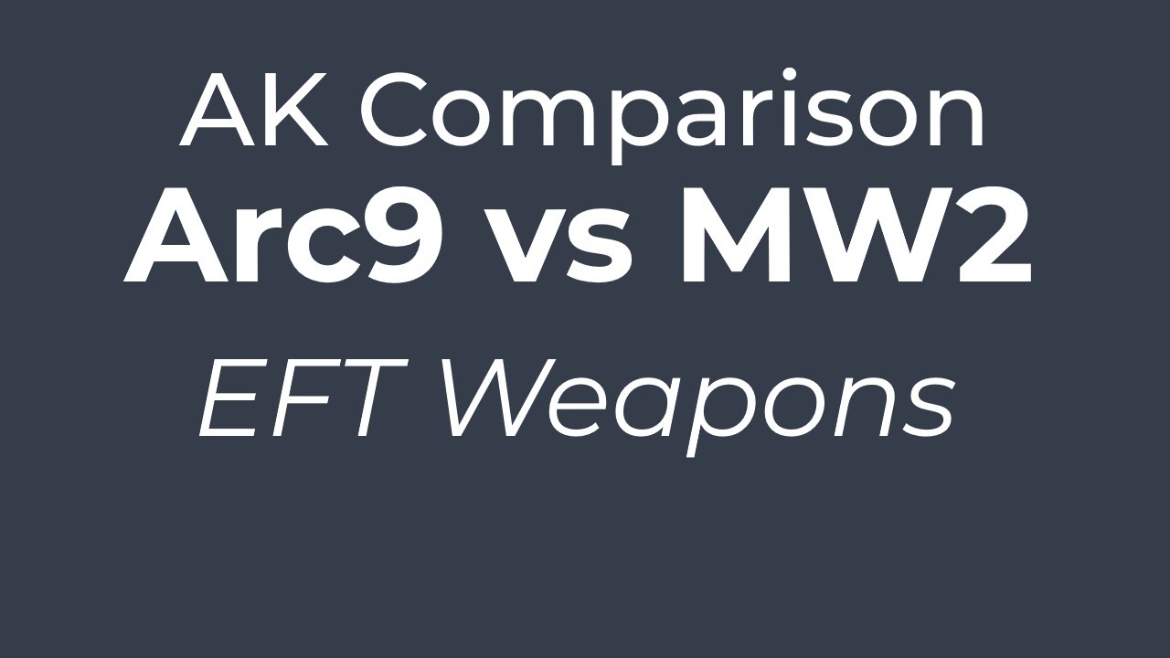 AK Comparison Arc9 (EFT) vs MW2019 Base (GMod Realism) - YouTube