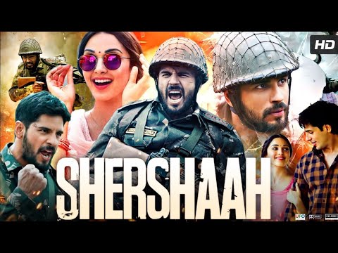 Shershaah Full Movie 2021 | Sidharth Malhotra, Kiara Advani, Shiv ...