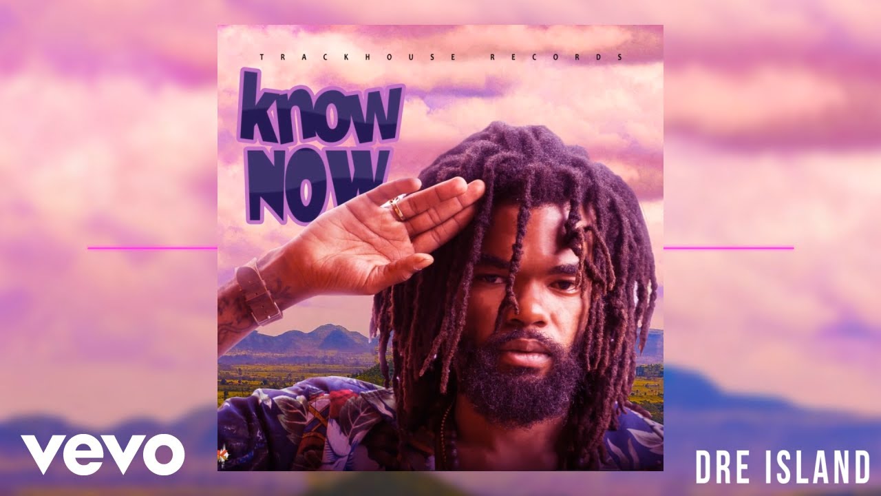 Dre Island - Know Now (Official Audio) - YouTube Music