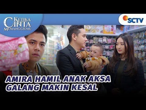 Galang Geram! Tahu Amira Hamil Anak Aksa | Ketika Cinta Memanggilmu - Episode 15
