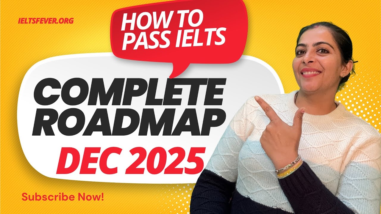 How To Pass IELTS ROADMAP DEC 2025 | MUST WATCH BEFORE DECEMBER 4 , 6 ...