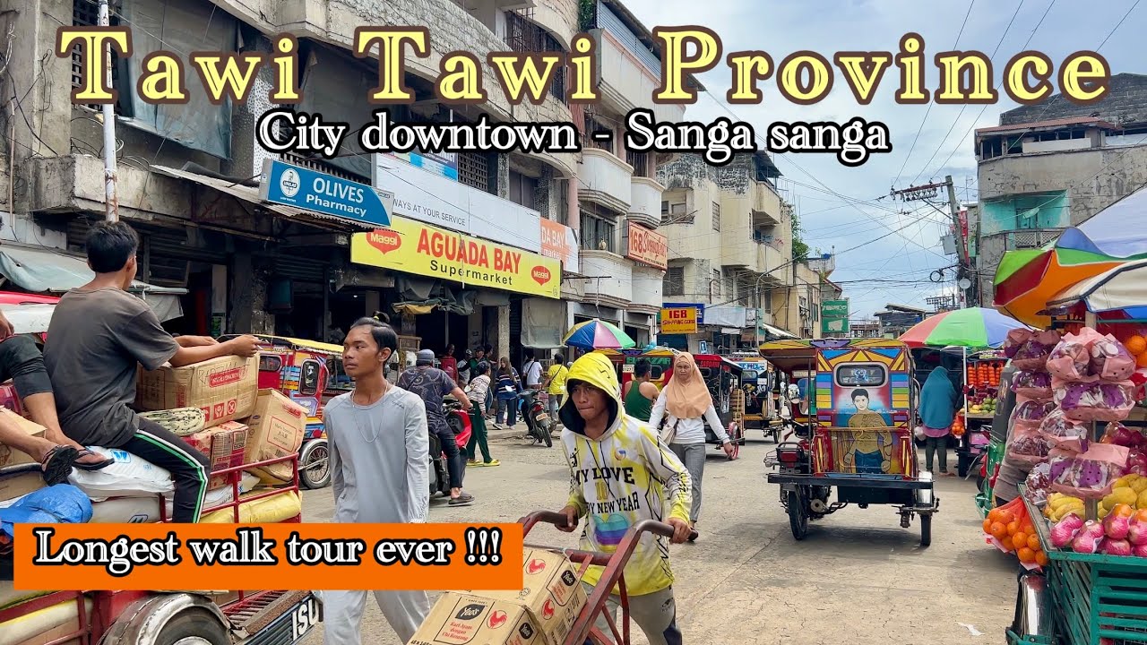 Longest uncut walk tour in Tawi - Tawi Island - city downtown to sanga ...