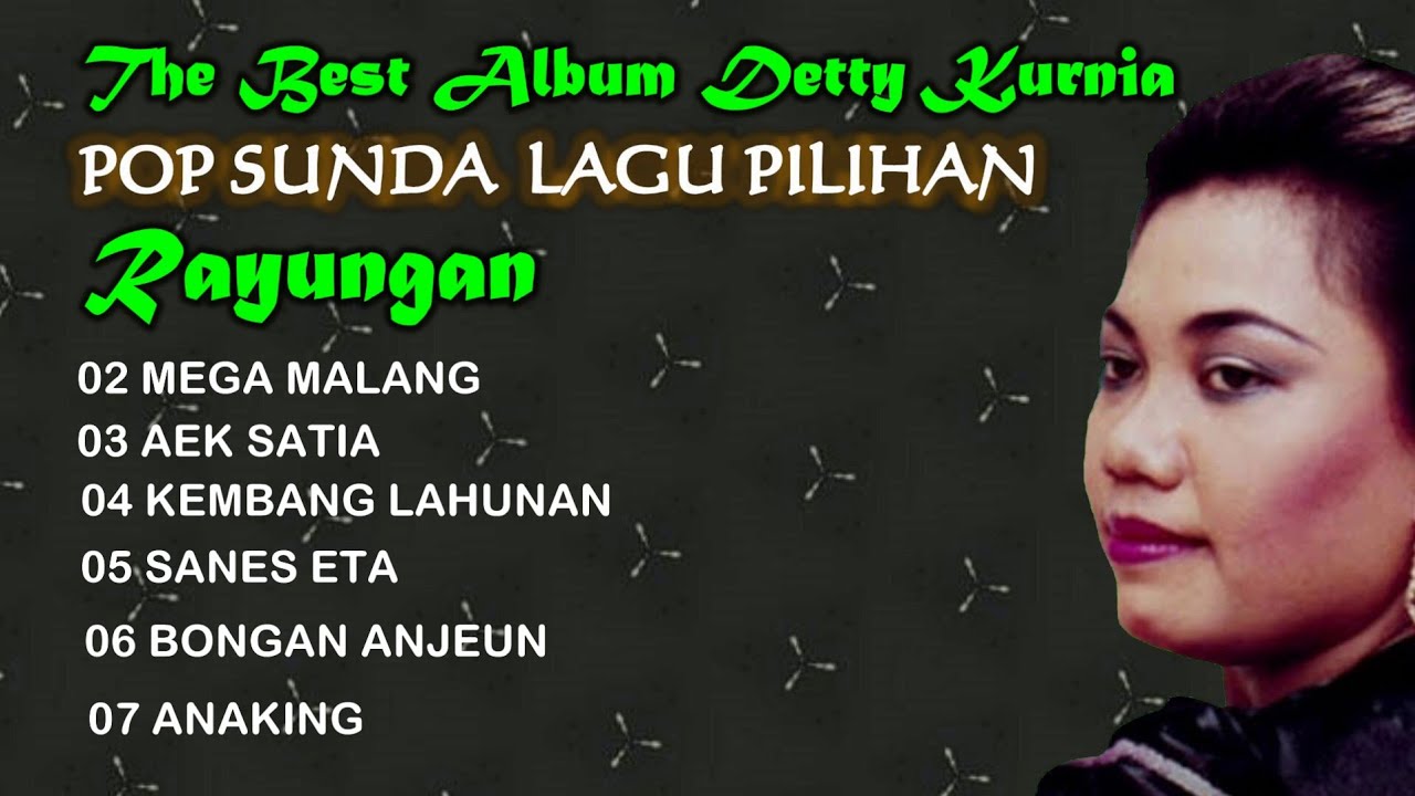 Kumpulan Lagu Pop Sunda Terbaik - Detty Kurnia | Rayungan - Full Album ...