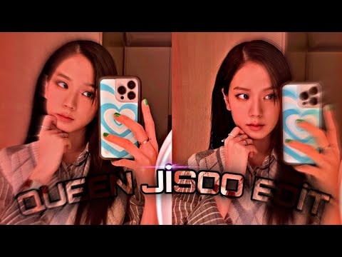 QUEEN JİSOO EDİTS/legend cool♡