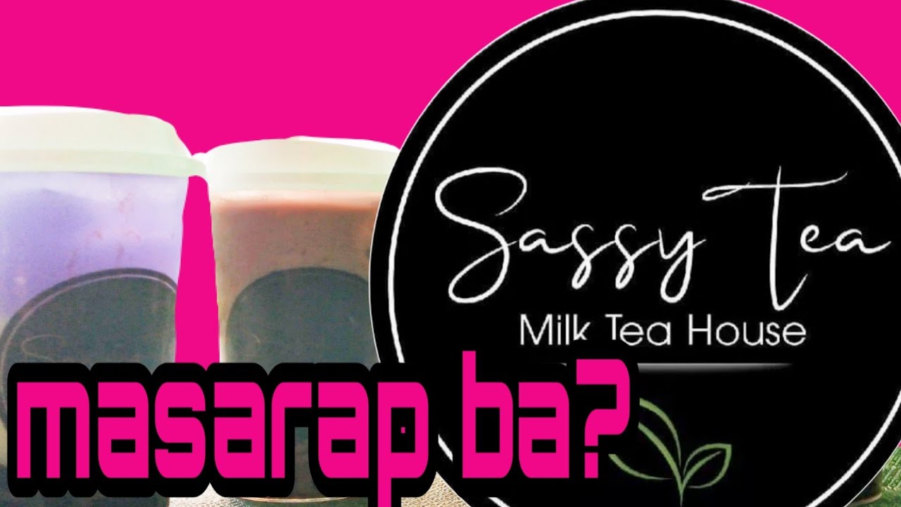 Sassy Tea | Taste Test | Delsa Bauan - YouTube