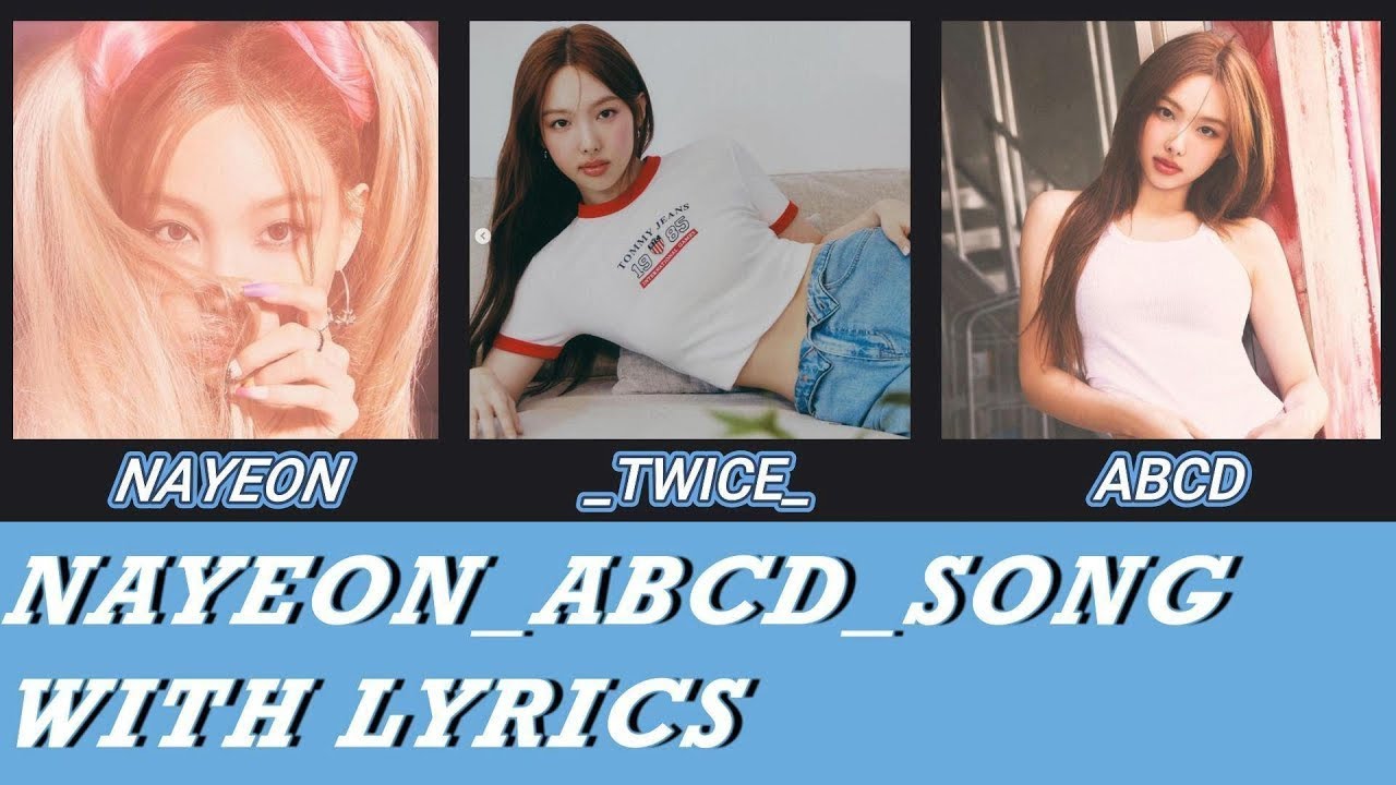 ABCD SONG (BY Nayeon + Lyrics) - YouTube