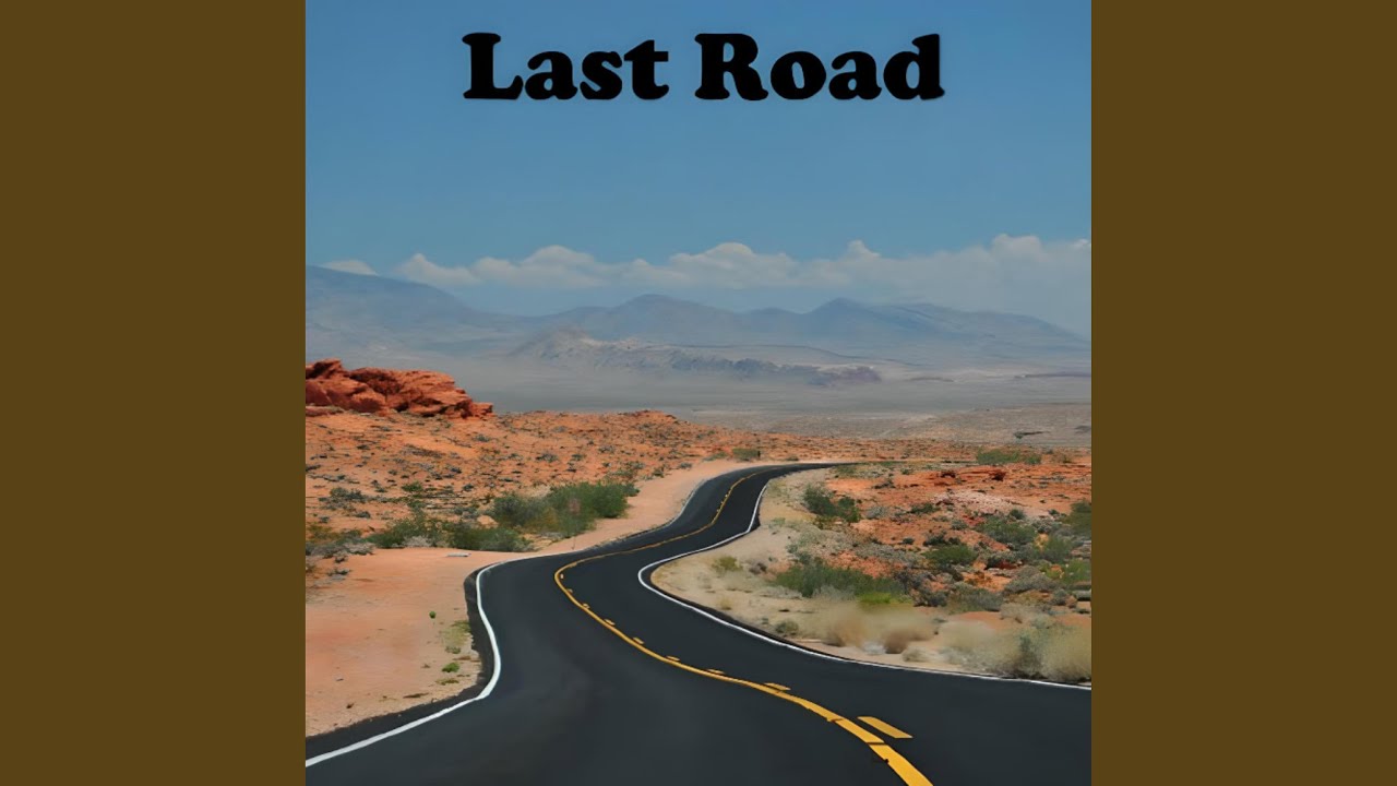 Last Road - YouTube